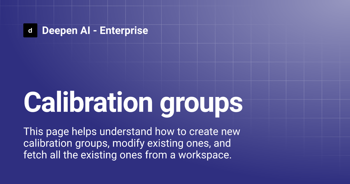 Calibration Groups Deepen Ai Enterprise